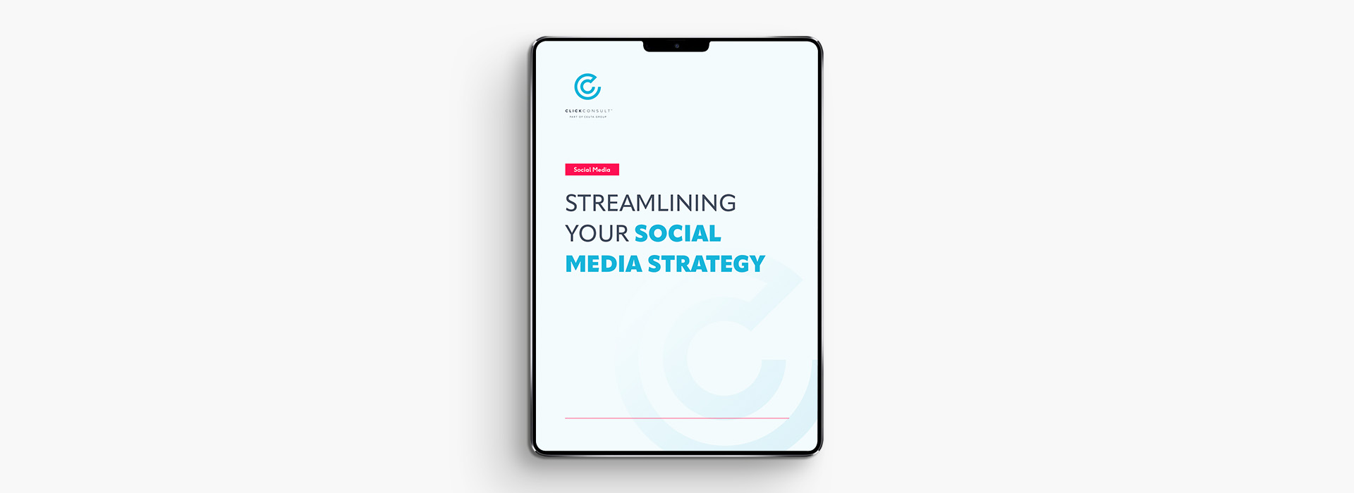 Streamlining Your Social Media Strategy eBook - Click Consult Streamlining Your Social Media Strategy eBook - Click Consult